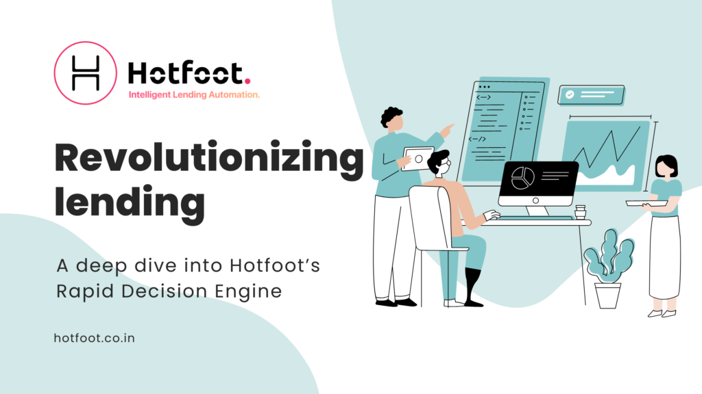 Hotfoot - Revolutionizing Lending with Low Code LOS Platform